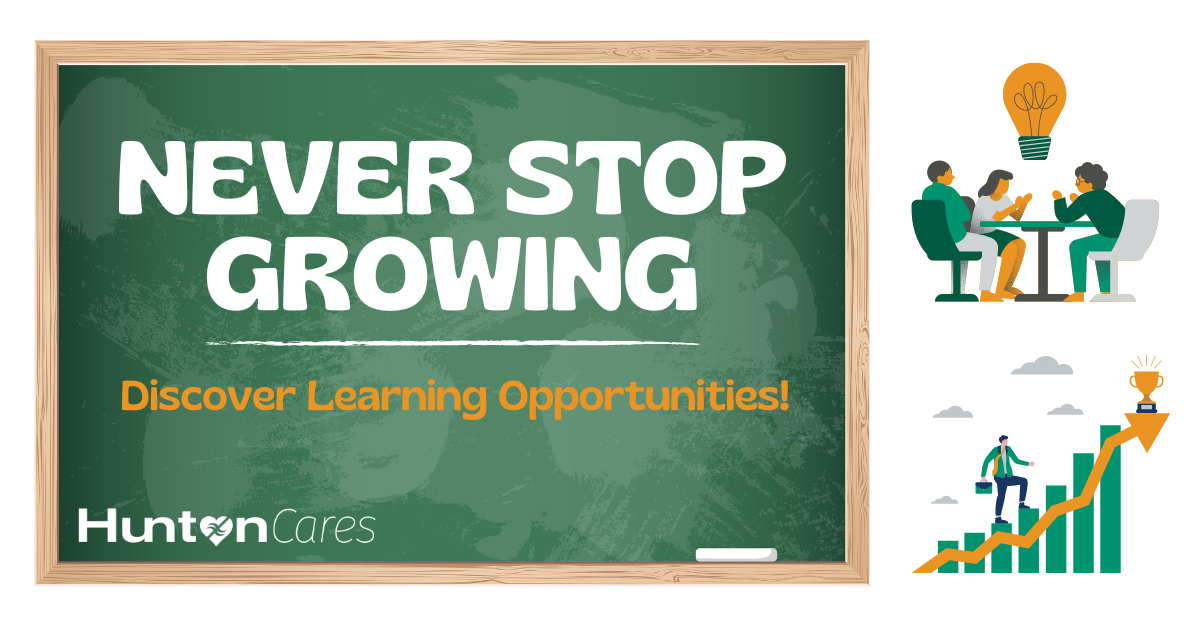 Never Stop Growing: Discover Learning Opportunities - HuntonGroup